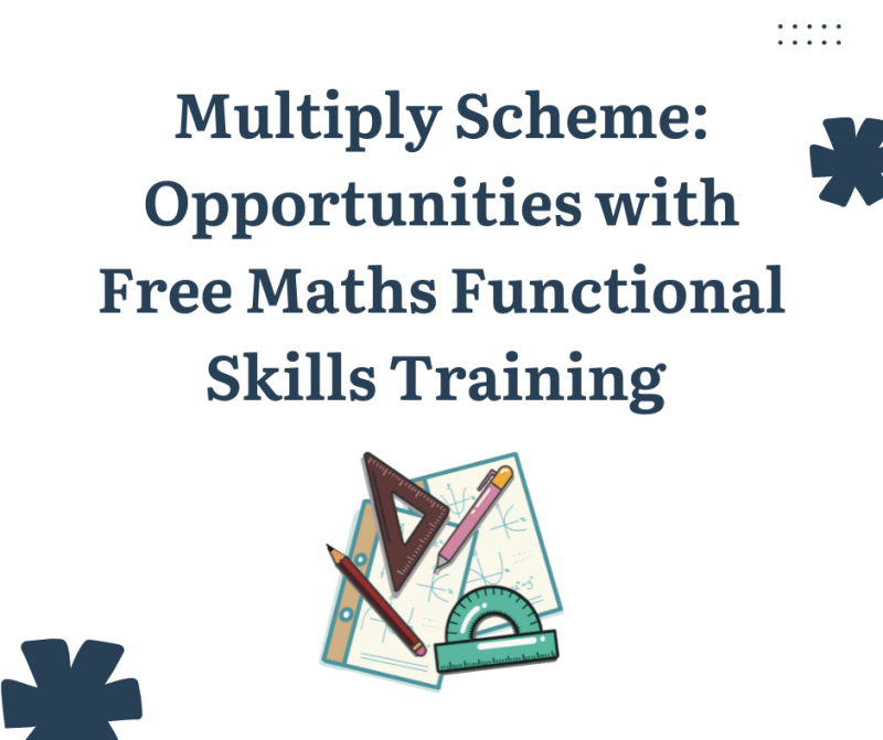 Multiply Scheme: Opportunities with Free Maths Functional Skills ...